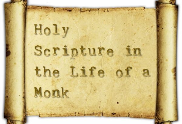 Holy Bible In The Life Of A Monk - Pimonakhos Articles
